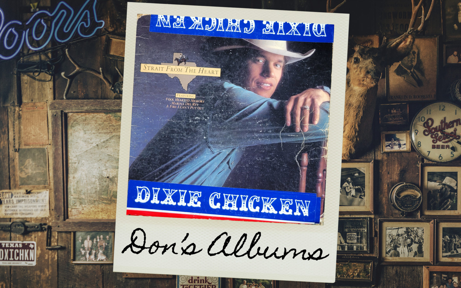 Dons Albums: George Strait “Strait From The Heart” | Dixie Chicken ... Dons Albums: George Strait “Strait From The Heart” | Dixie Chicken ...